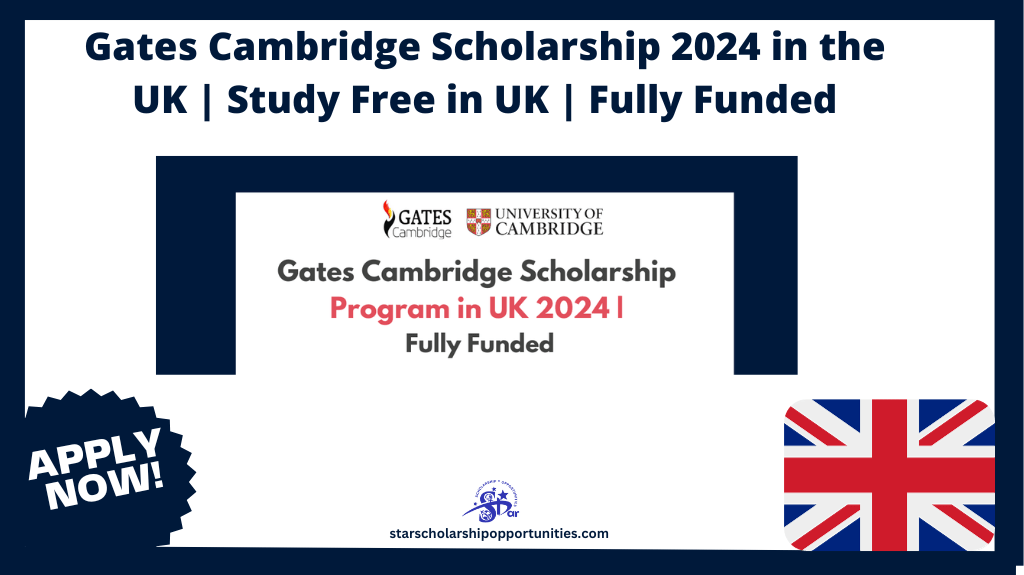 Gates Cambridge Scholarship 2024 in the UK | Study Free in UK | Fully ...