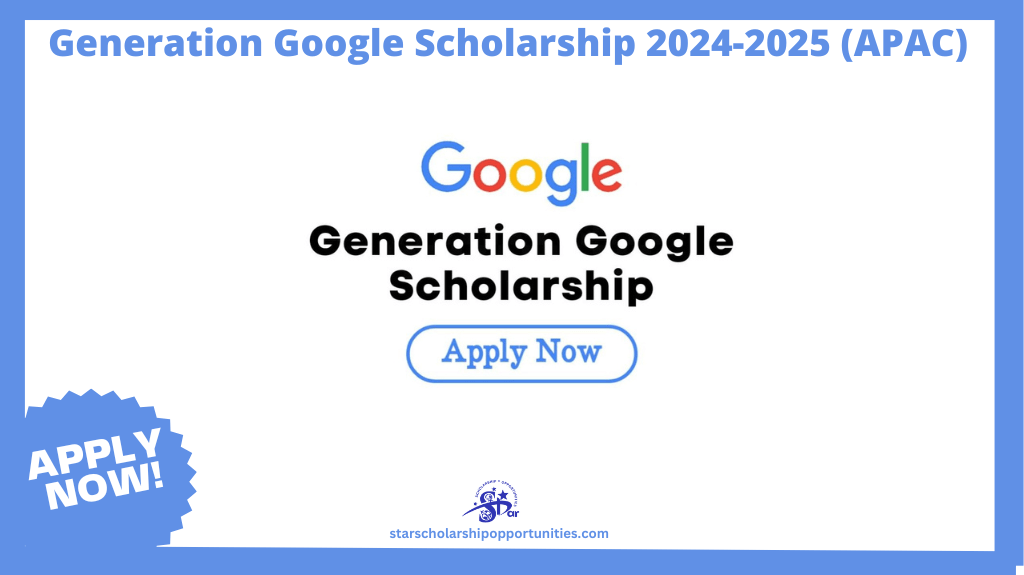 Generation Google Scholarship 2024-2025 (APAC ...