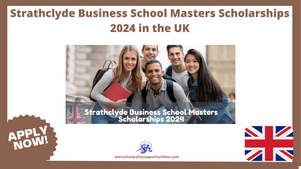 Strathclyde Business School Masters Scholarships 2024 in the UK ...