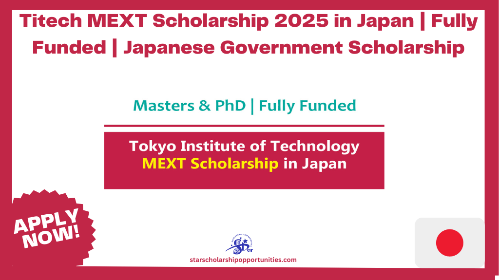 Titech MEXT Scholarship 2025 in Japan | Fully Funded | Japanese ...