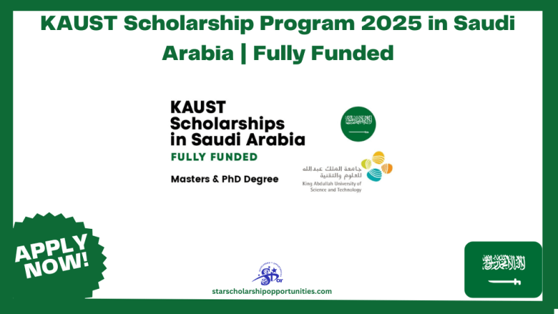 KAUST Scholarship Program 2025 in Saudi Arabia | Fully Funded ...