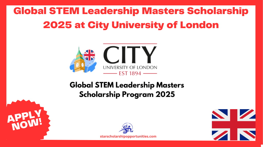 Global STEM Leadership Masters Scholarship 2025 at City University of ...