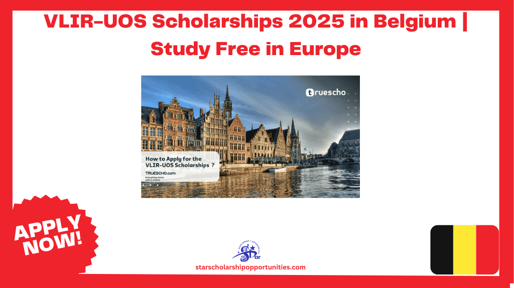 VLIR-UOS Scholarships 2025 in Belgium | Study Free in Europe ...